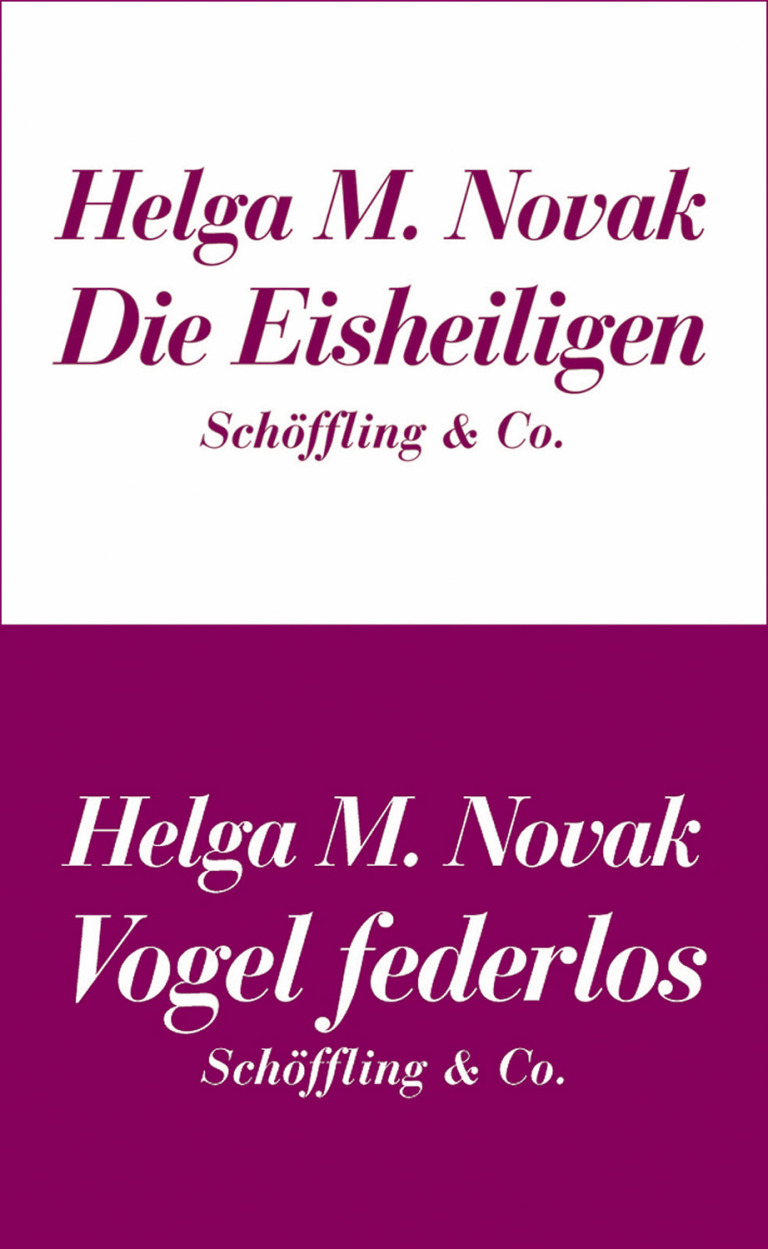 Die Eisheiligen / Vogel federlos - Helga M. Novak